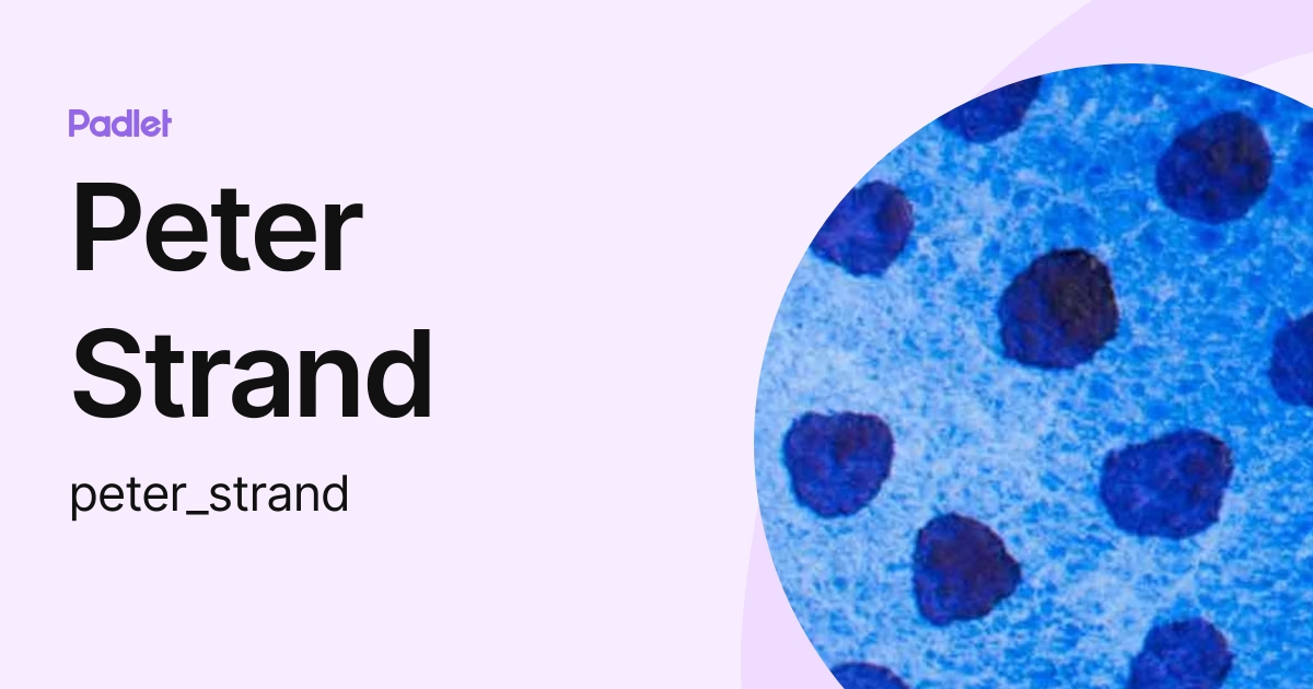 Peter Strand (peter_strand) profile | Padlet
