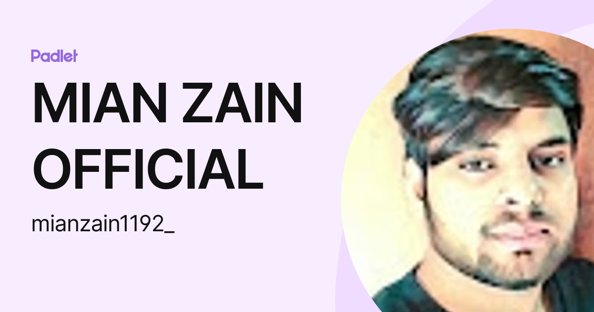 MIAN ZAIN OFFICIAL (mianzain1192_) profile | Padlet