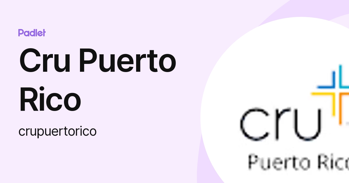 Cru Puerto Rico (crupuertorico) profile | Padlet