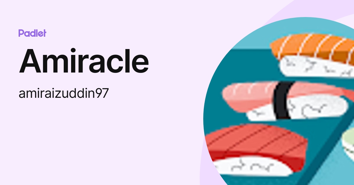 Amiracle (amiraizuddin97) profile | Padlet