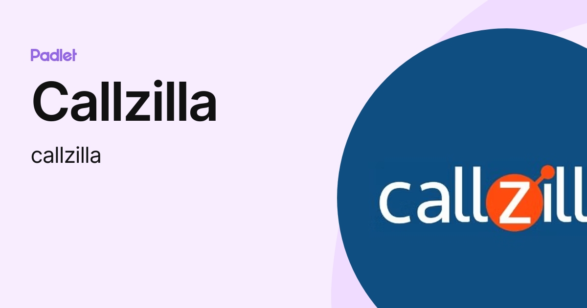 Callzilla (callzilla) profile | Padlet