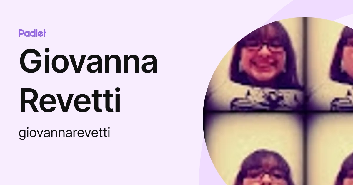 Giovanna Revetti (giovannarevetti) profile | Padlet