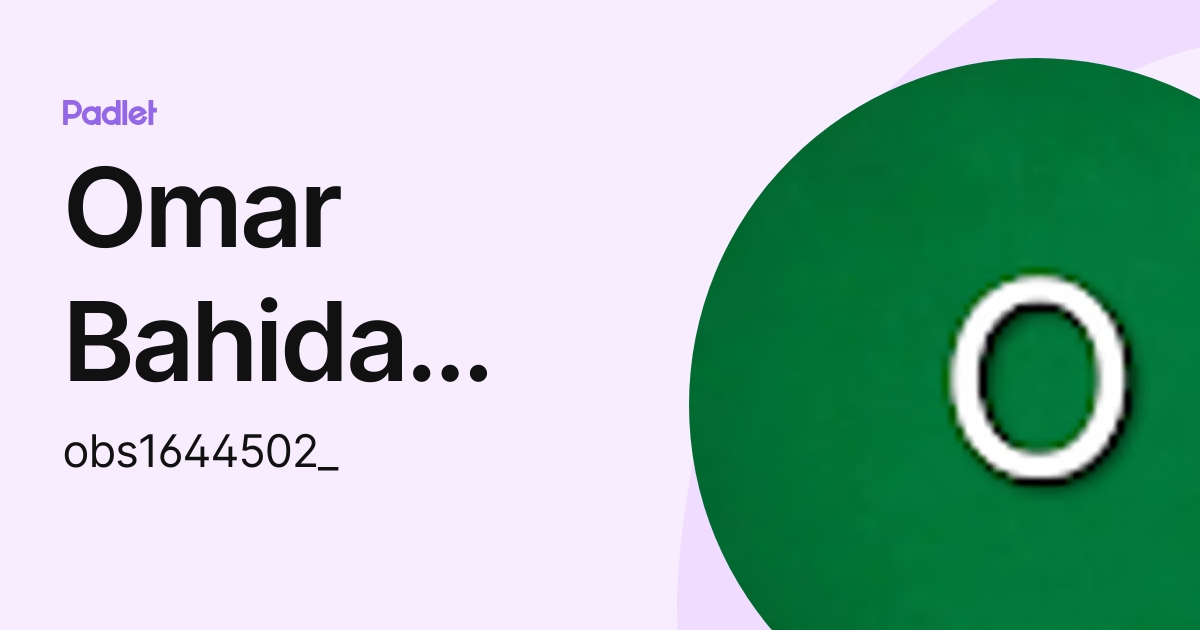 Omar Bahida Sbai (obs1644502_) profile | Padlet