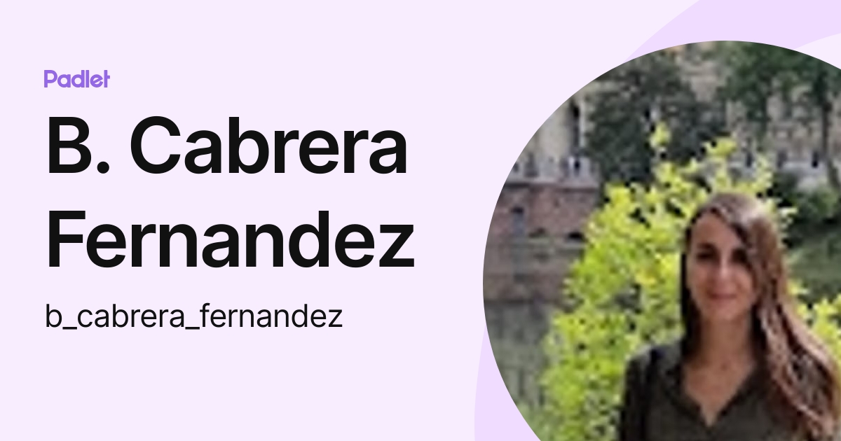 B. Cabrera Fernandez (b_cabrera_fernandez) perfil | Padlet