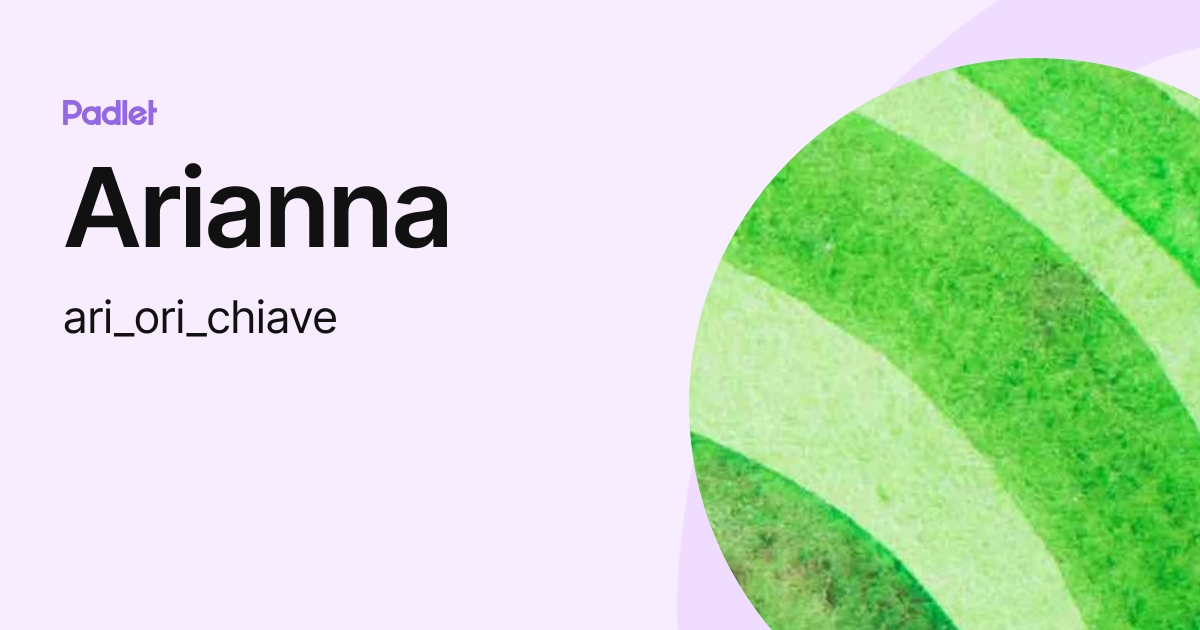 Arianna (ari_ori_chiave) profile | Padlet
