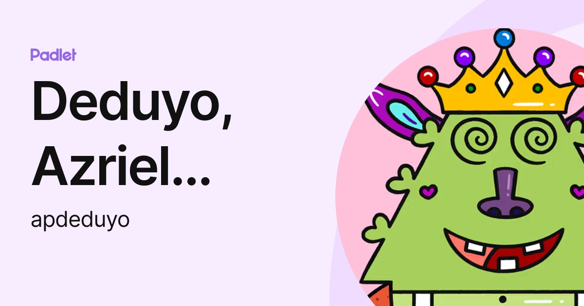 Deduyo, Azriel Peter (Saad) (apdeduyo) profile | Padlet