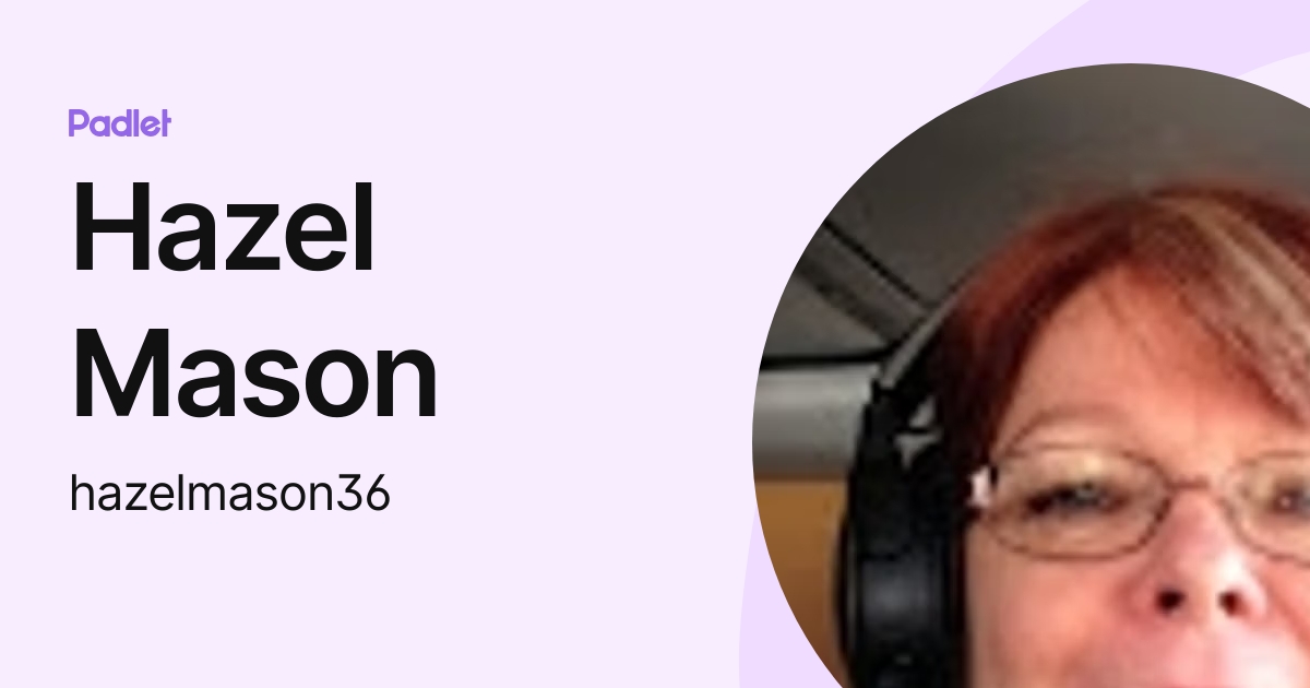 Hazel Mason (hazelmason36) profile | Padlet