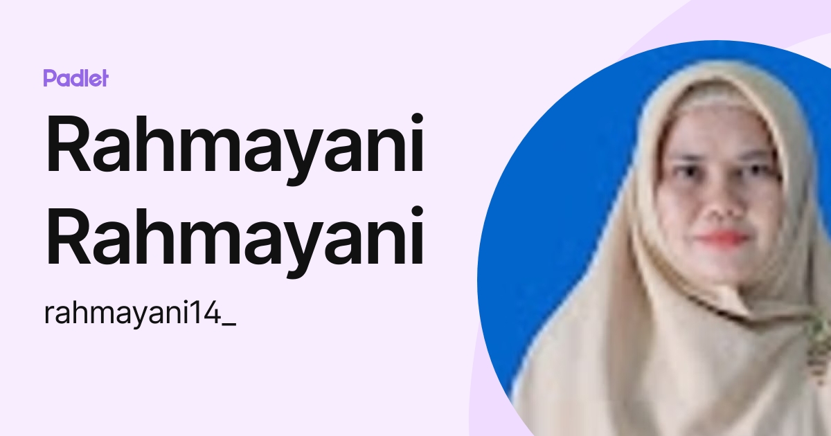 Rahmayani Rahmayani (rahmayani14_) profile | Padlet