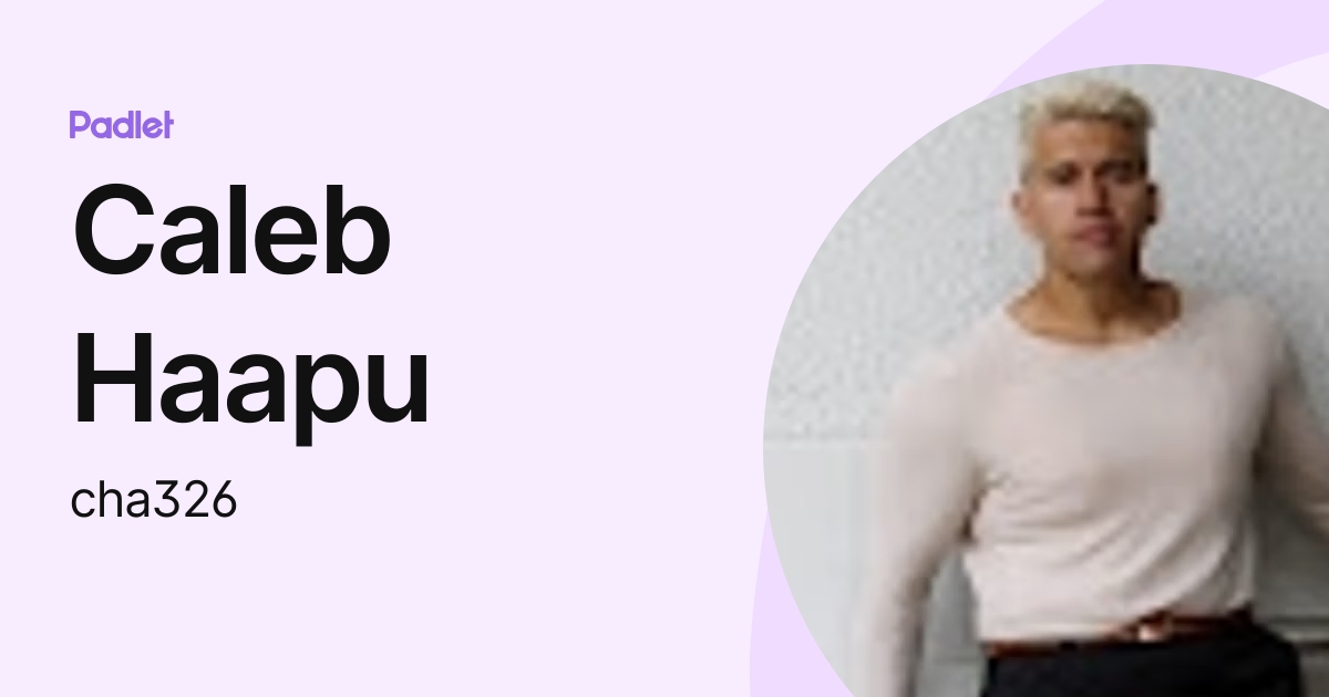 Caleb Haapu (cha326) profile | Padlet