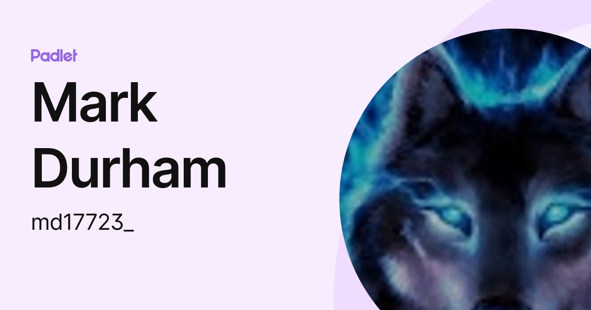 Mark Durham (md17723_) profile | Padlet