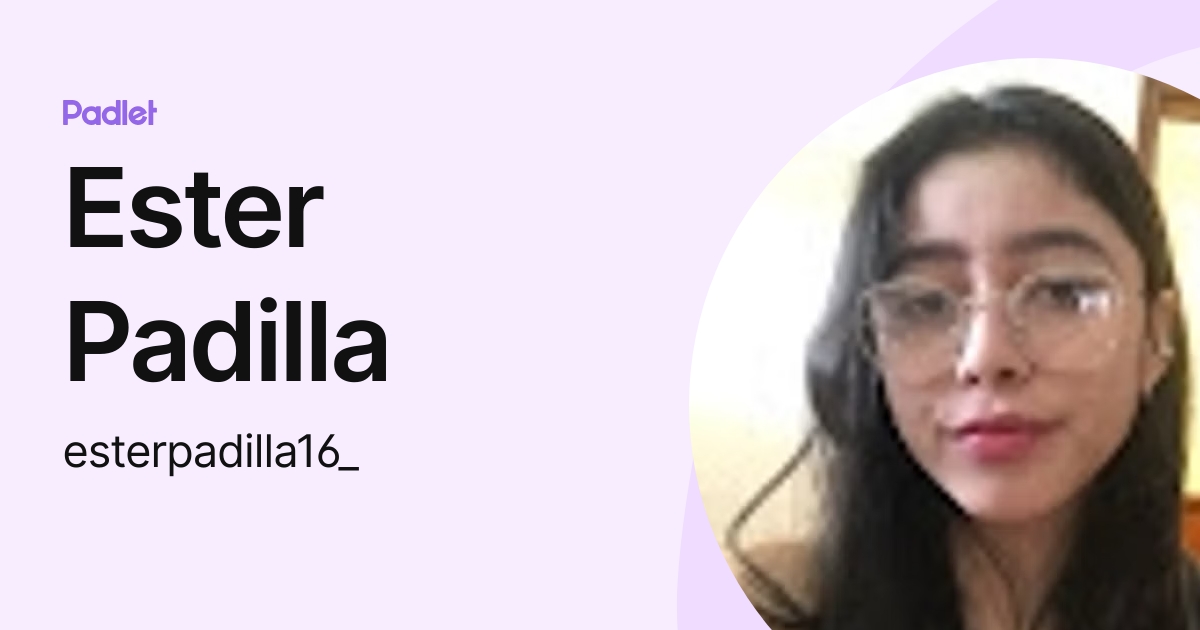 Ester Padilla (esterpadilla16_) profile | Padlet