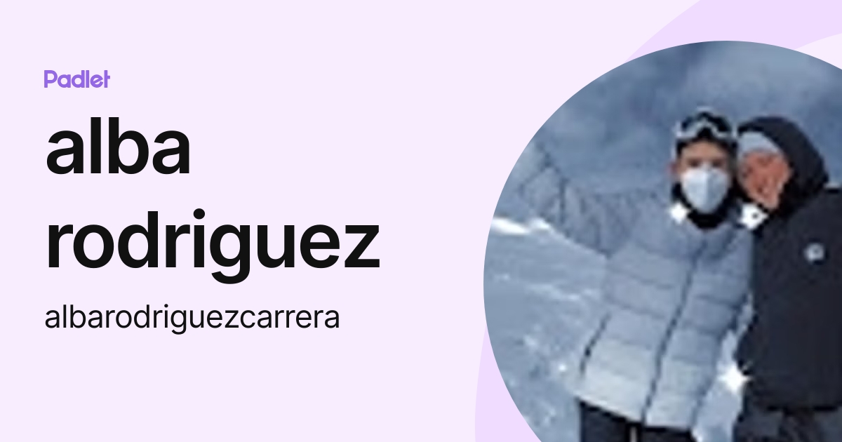 alba rodriguez (albarodriguezcarrera) profile | Padlet