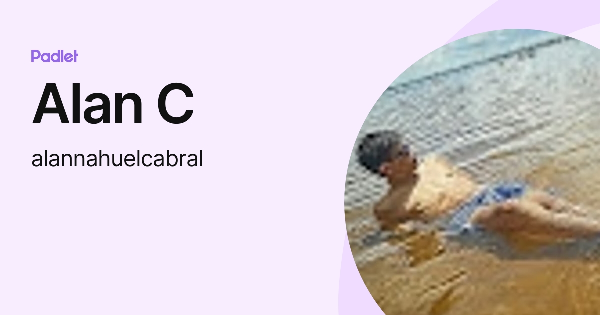 Alan C (alannahuelcabral) profile | Padlet