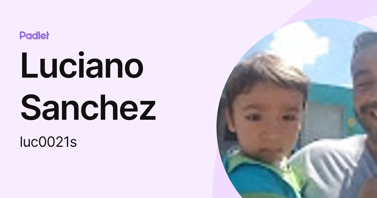 Luciano Sanchez (luc0021s) profile | Padlet