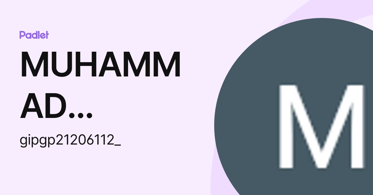 MUHAMMAD SHAMIR BIN RAMLY IPG-Pelajar (gipgp21206112_) profile | Padlet