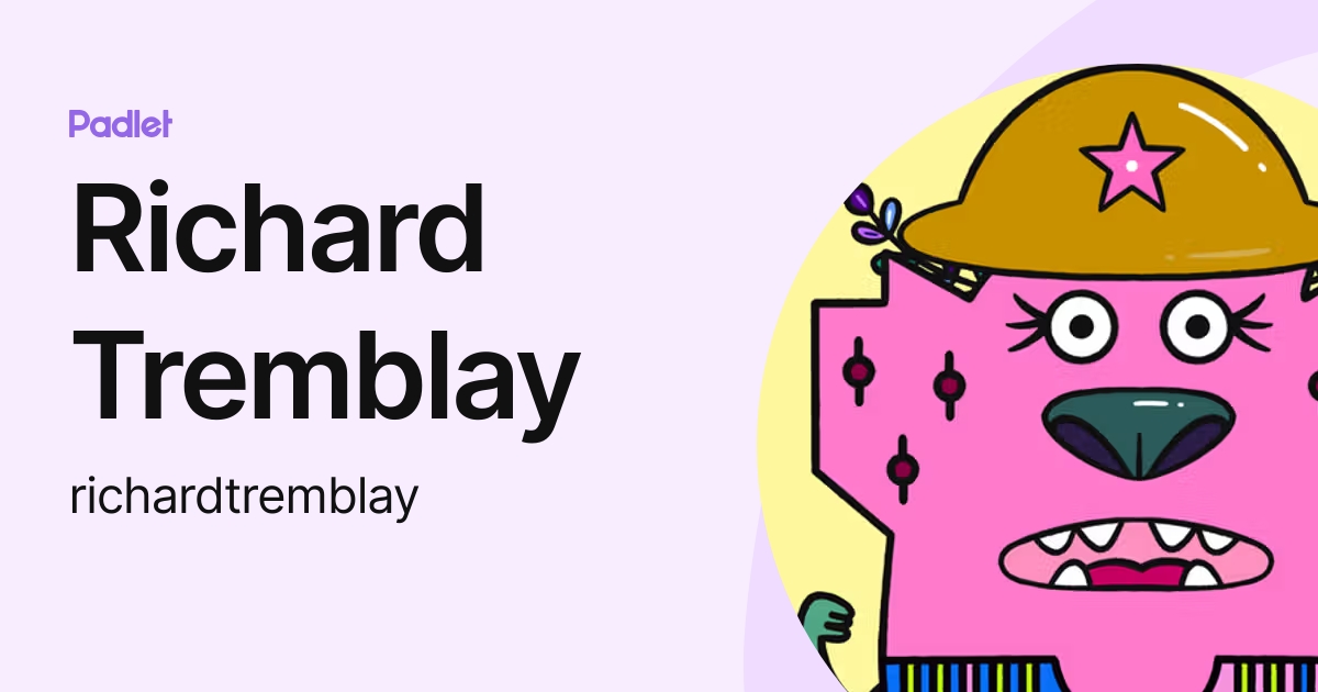 Richard Tremblay (richardtremblay) profile | Padlet