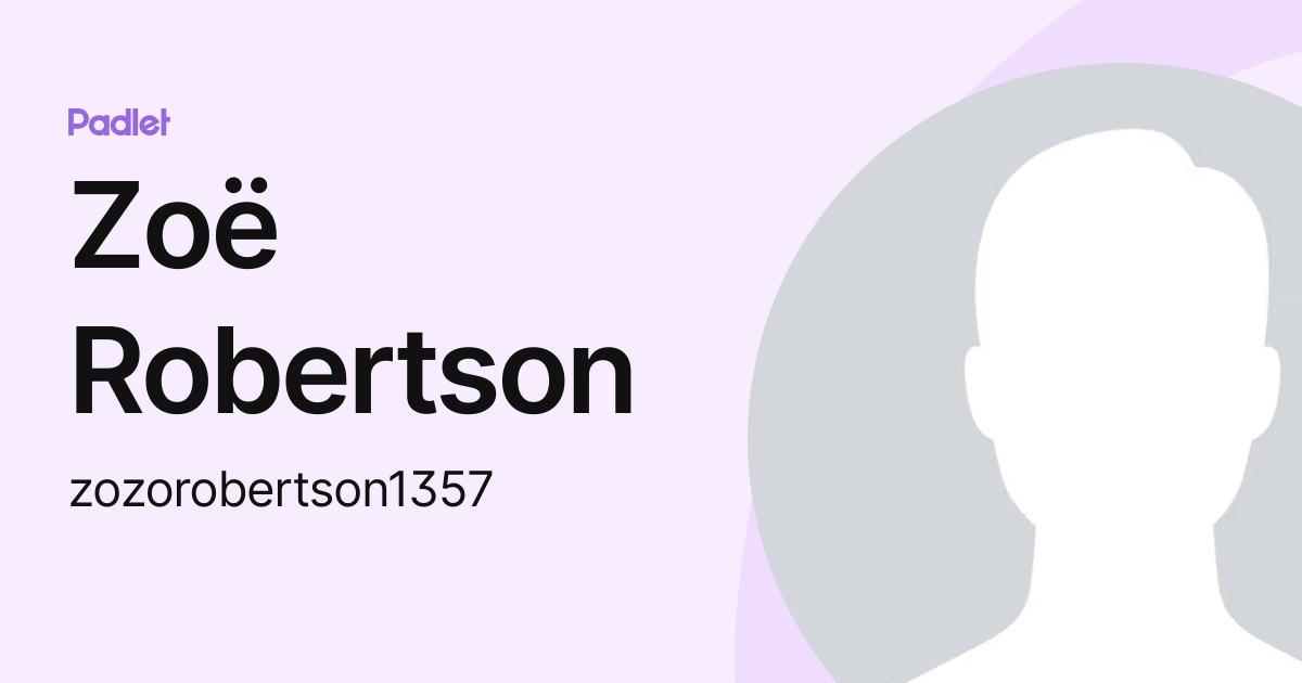 Zoë Robertson (zozorobertson1357) profile | Padlet