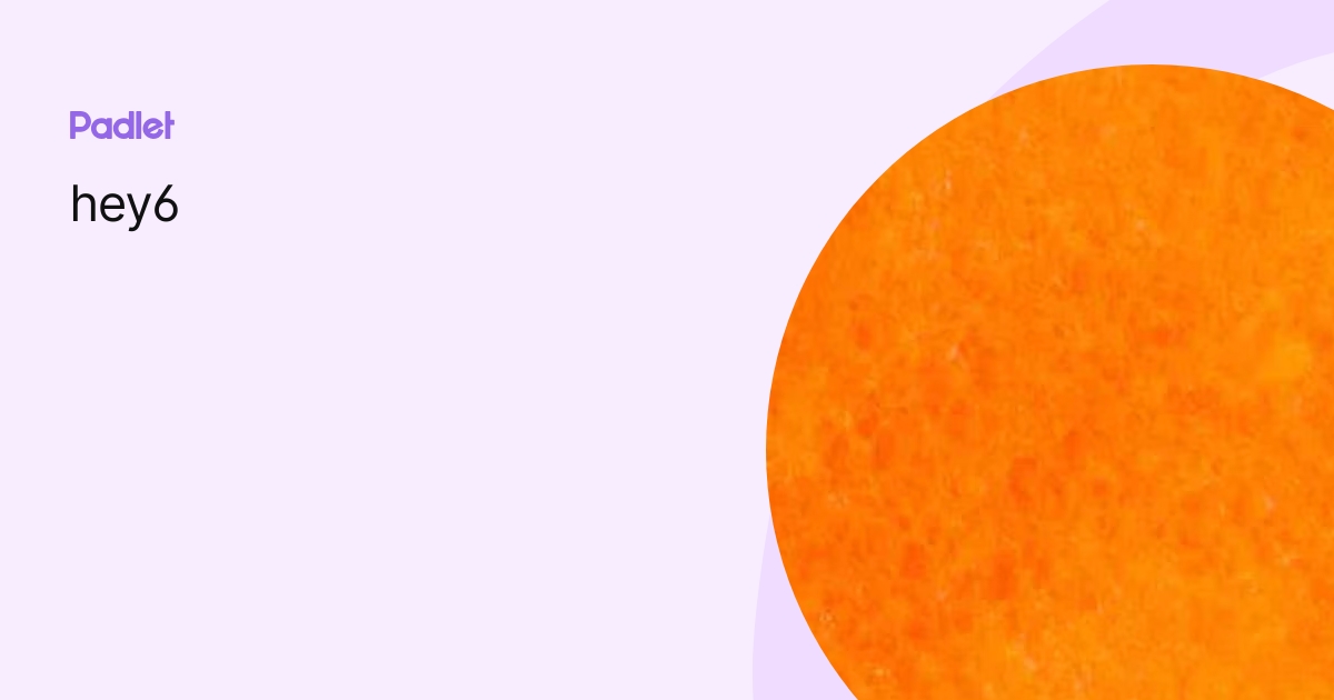 hey6 profile | Padlet
