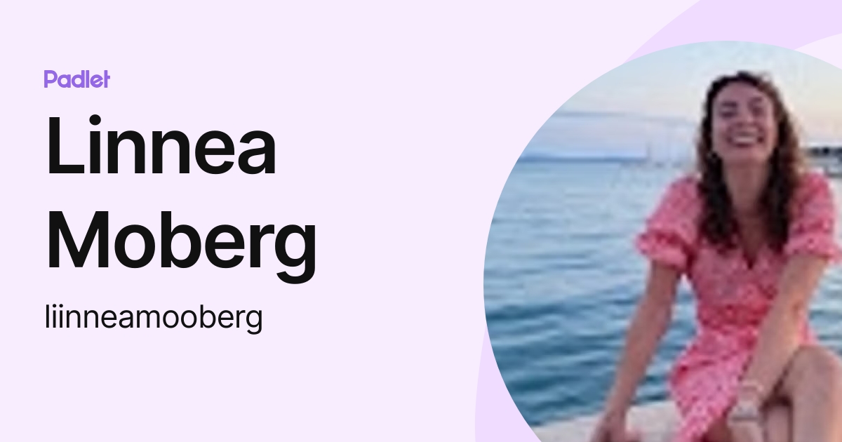 Linnea Moberg (liinneamooberg) profile | Padlet