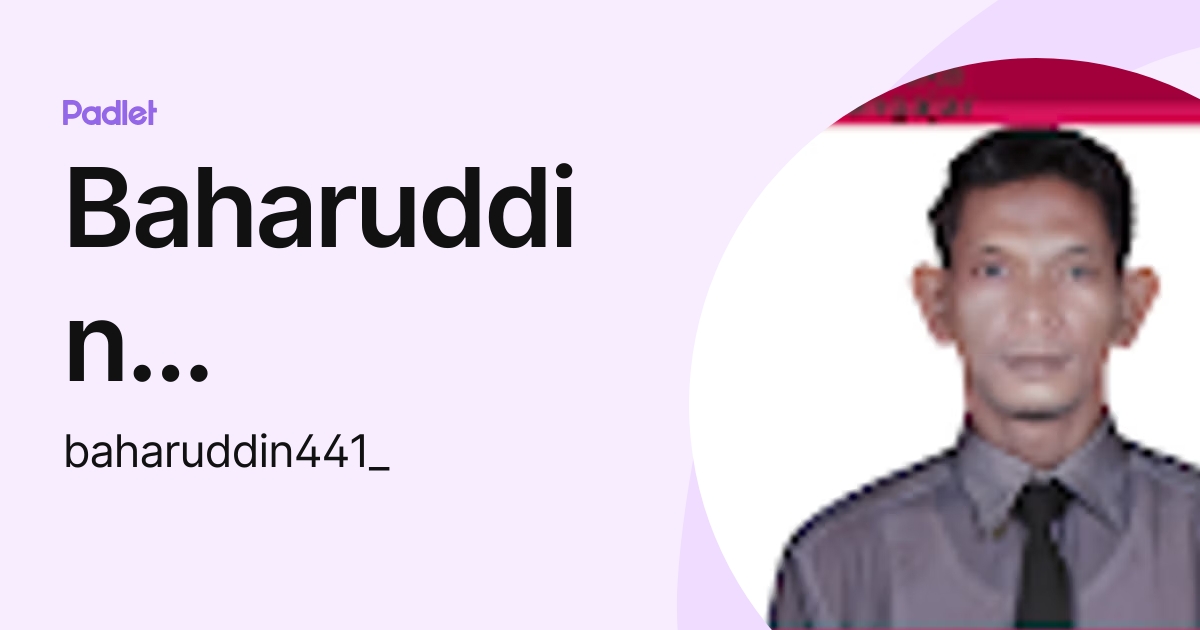 Baharuddin Baharuddin (baharuddin441_) profile | Padlet