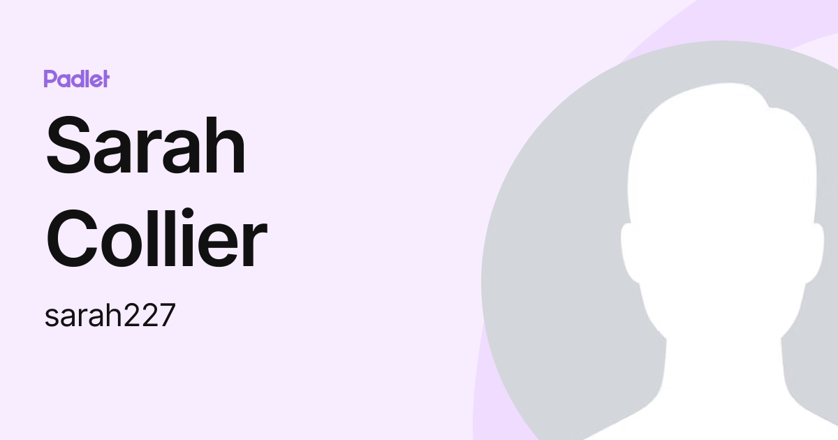 Sarah Collier (sarah227) profile | Padlet