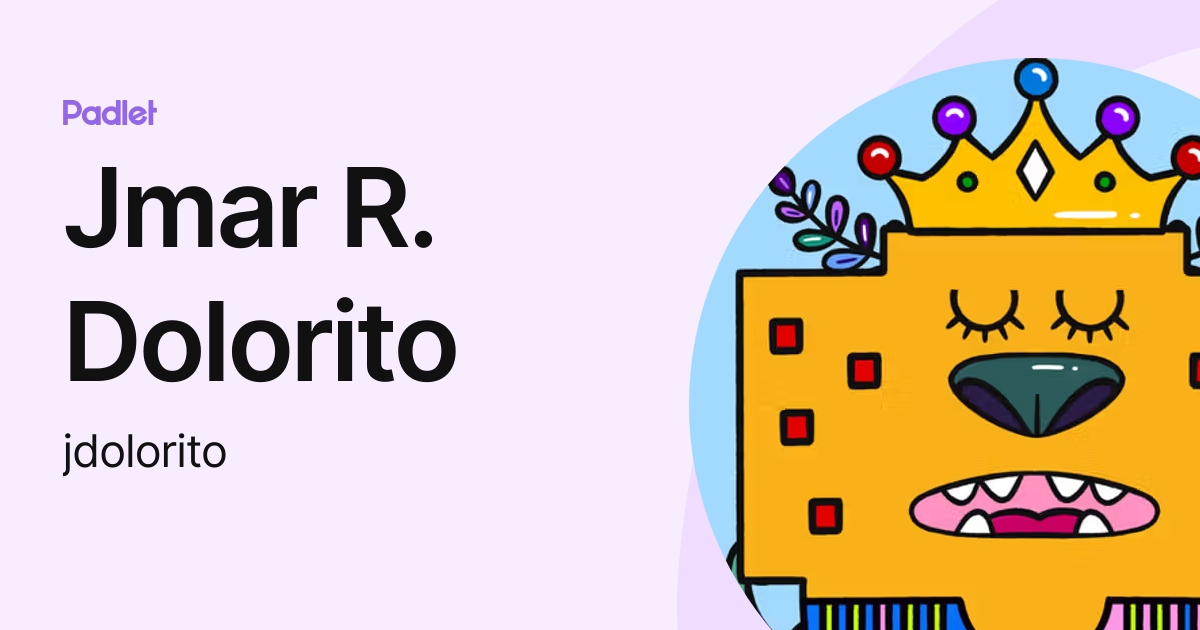 Jmar R. Dolorito (jdolorito) profile | Padlet