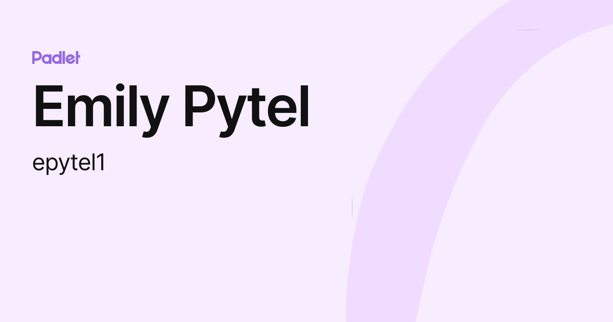 Emily Pytel (epytel1) profile | Padlet