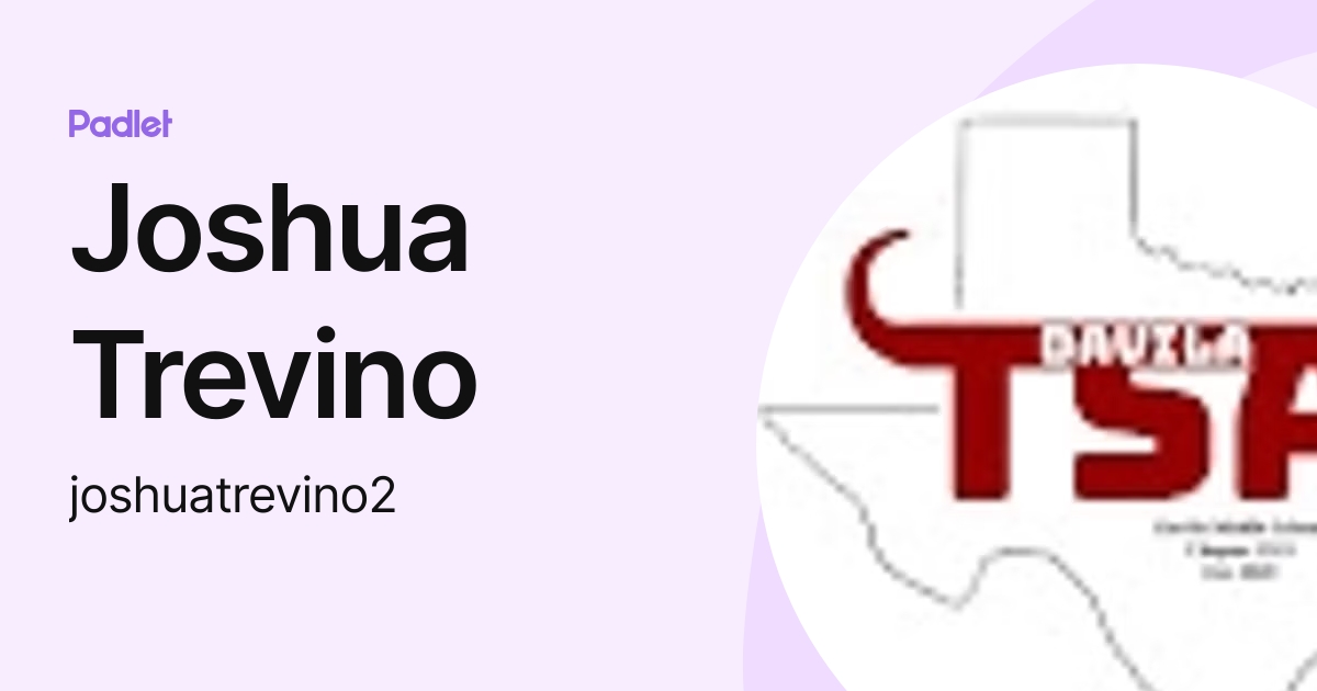 Joshua Trevino (joshuatrevino2) profile | Padlet