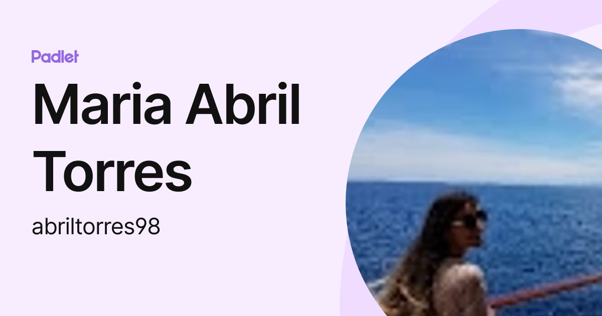Maria Abril Torres (abriltorres98) profile | Padlet