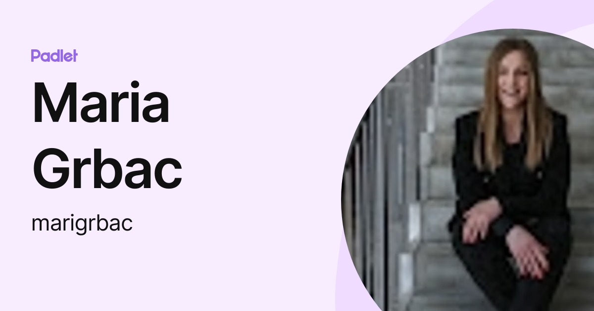 Maria Grbac (marigrbac) profile | Padlet