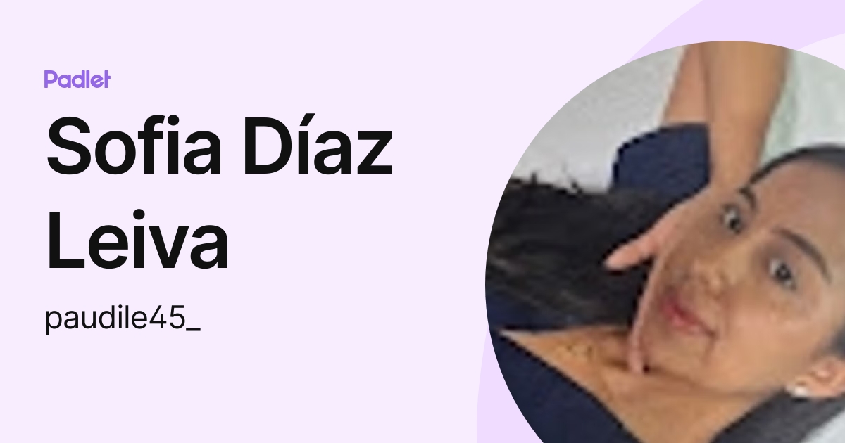 Sofia Díaz Leiva (paudile45_) profile | Padlet