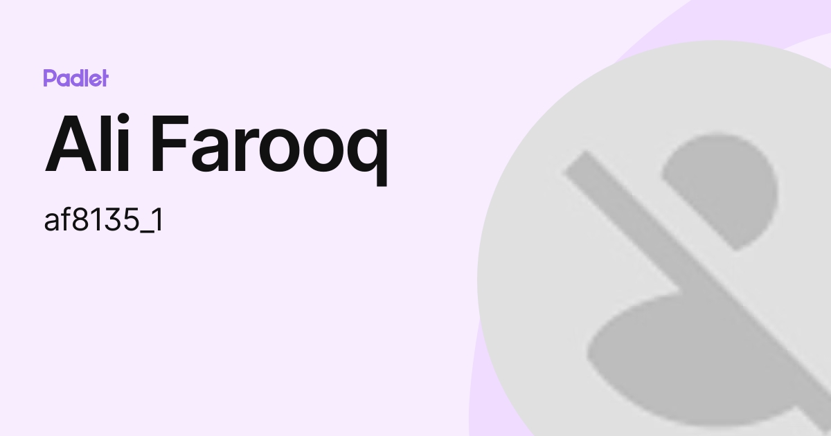 Ali Farooq (AliFarooq) profile | Padlet