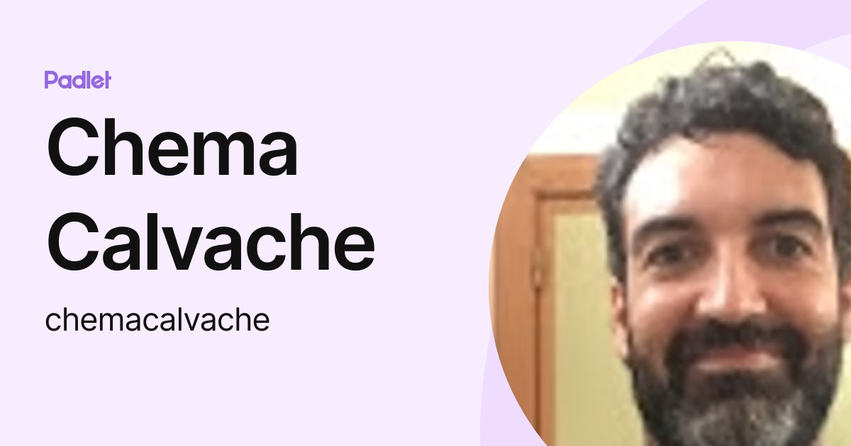Chema Calvache (chemacalvache) profile | Padlet