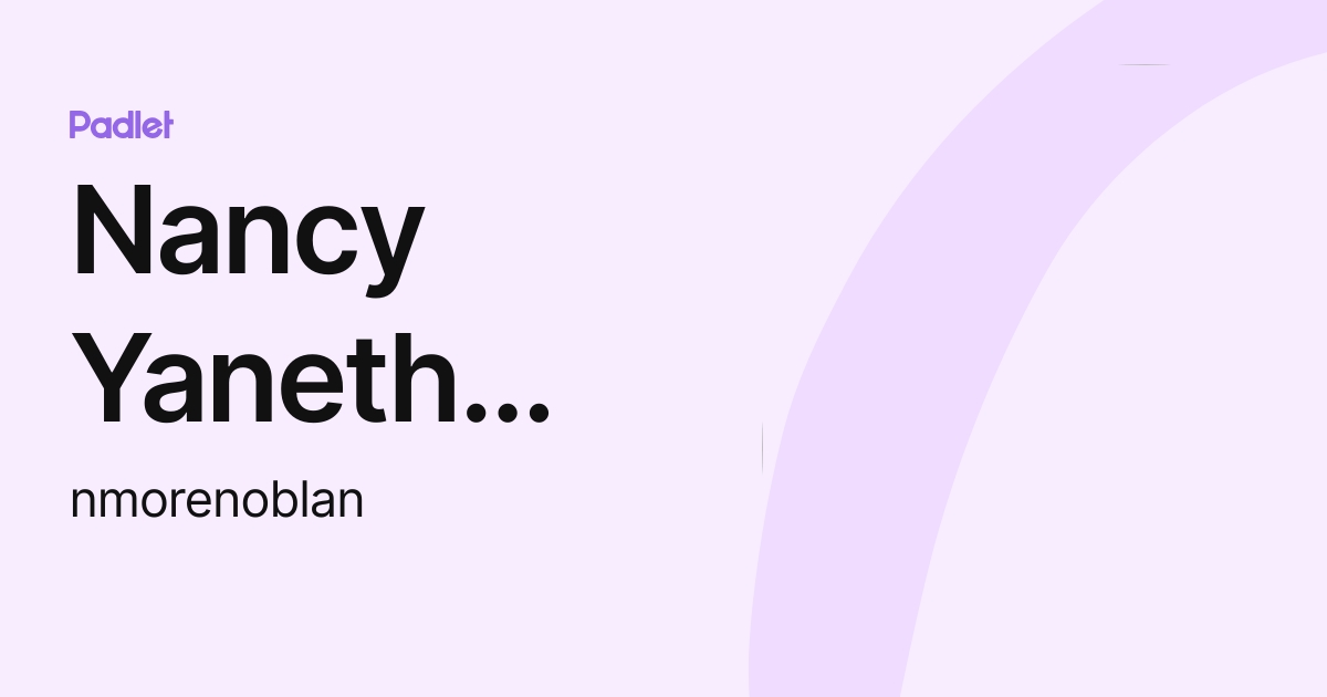 Nancy Yaneth MORENO BLANCO (nmorenoblan) profile | Padlet