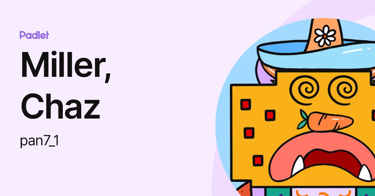 Miller, Chaz (pan7_1) profile | Padlet