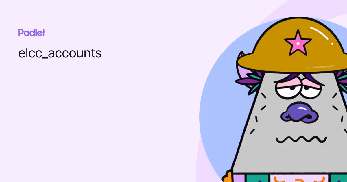 elcc_accounts profile | Padlet