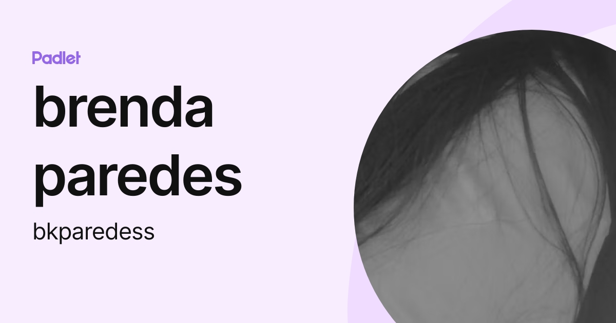 brenda paredes (bkparedess) profile | Padlet