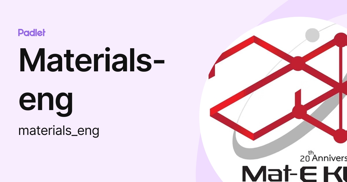 Materials-eng (materials_eng) profile | Padlet