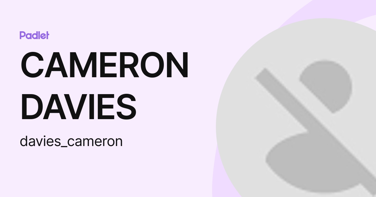 Cameron Davies Davies Cameron Profile Padlet