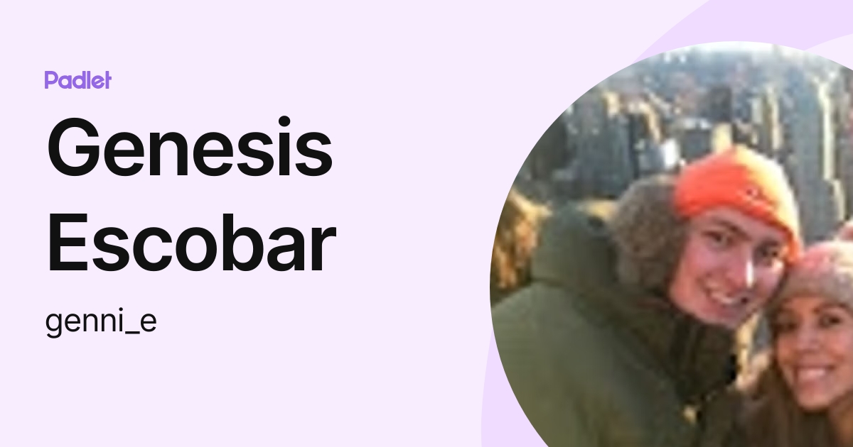 Genesis Escobar (genni_e) profile | Padlet