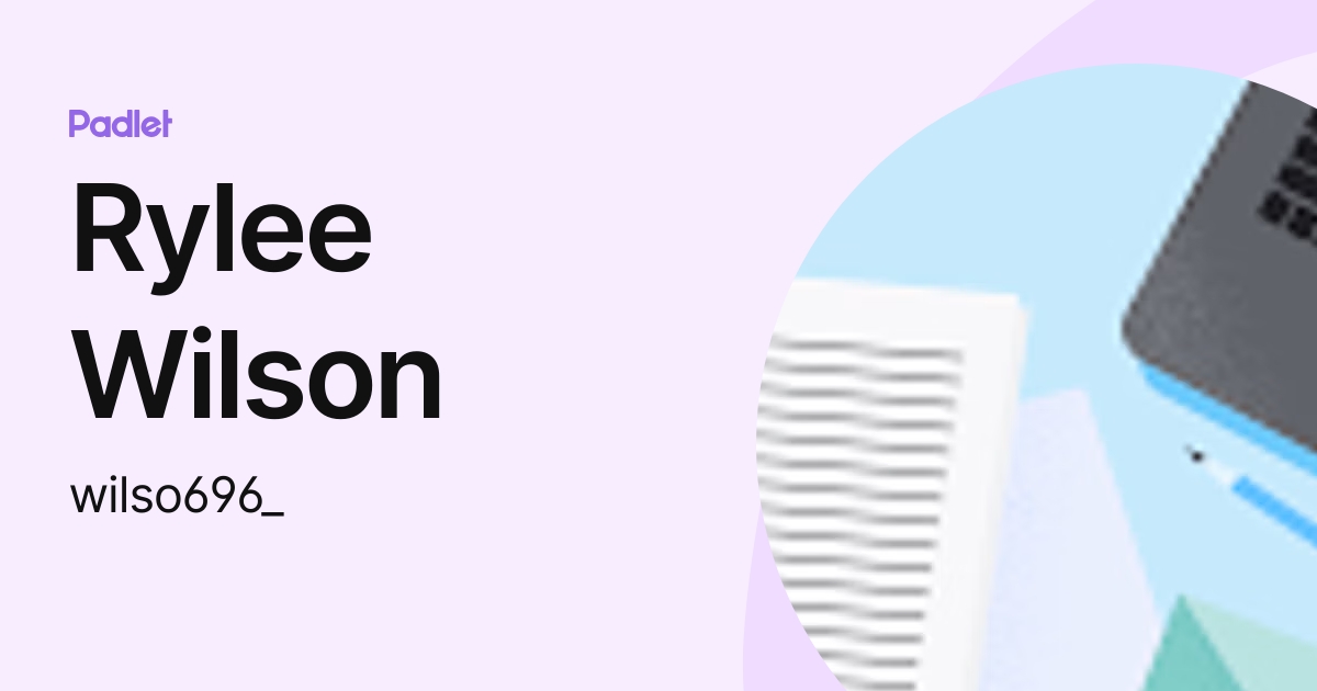 Rylee Wilson (wilso696_) profile | Padlet
