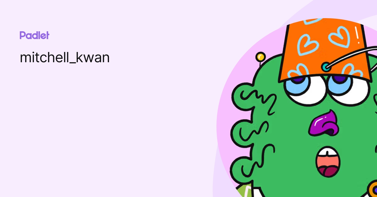 mitchell_kwan profile | Padlet