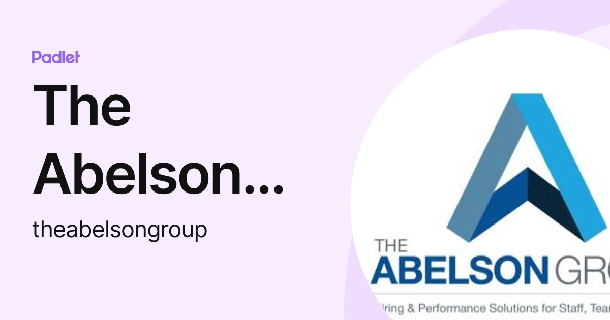 The Abelson Group (theabelsongroup) profile | Padlet