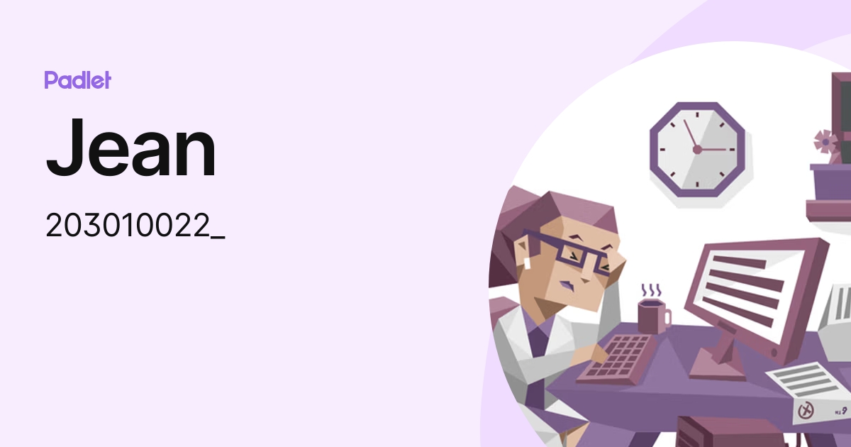 Jean (203010022_) profile | Padlet