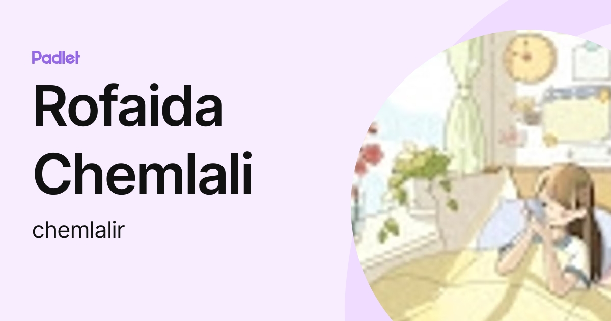 Rofaida Chemlali (chemlalir) profile | Padlet
