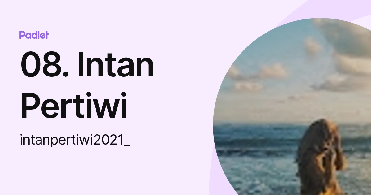 08. Intan Pertiwi (intanpertiwi2021_) profile | Padlet