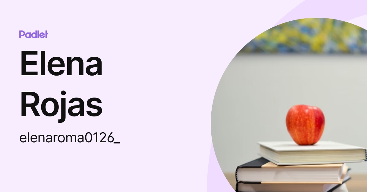 Elena Rojas (elenaroma0126_) profile | Padlet