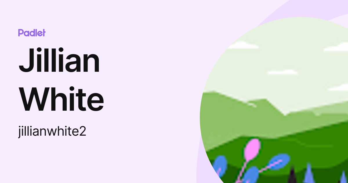 Jillian White (jillianwhite2) profile | Padlet