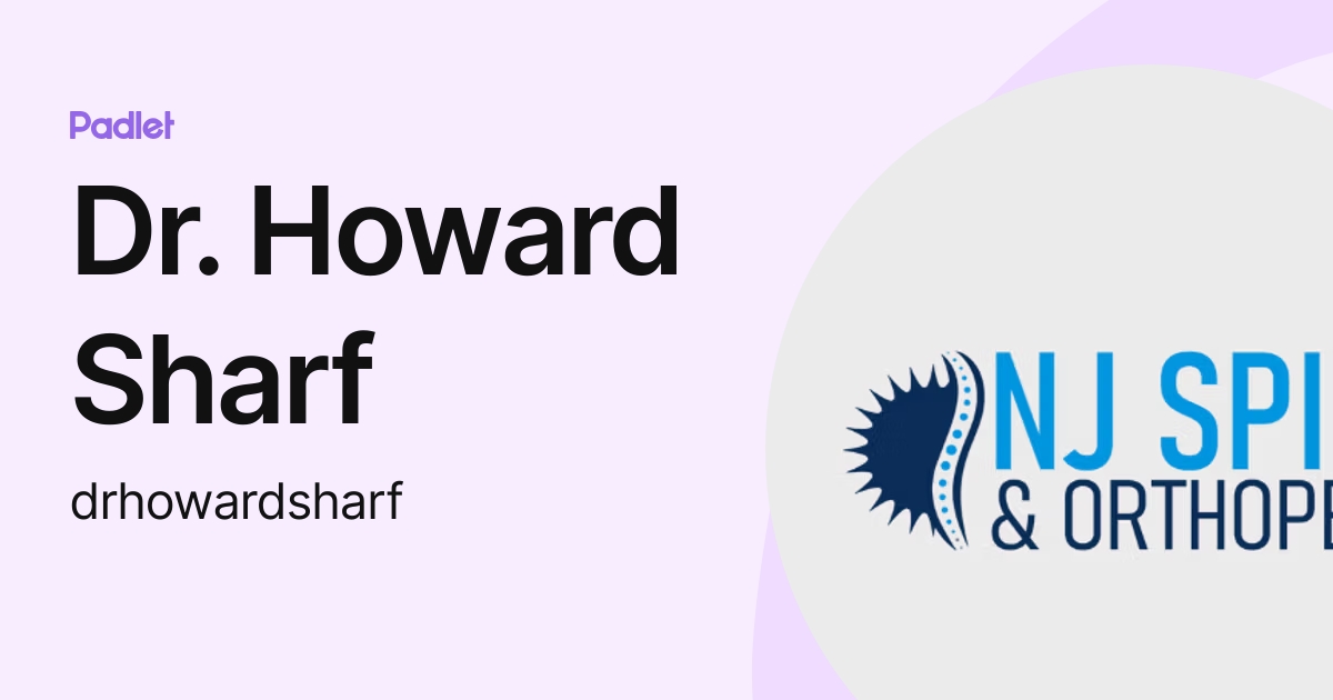 Dr. Howard Sharf (drhowardsharf) profile | Padlet
