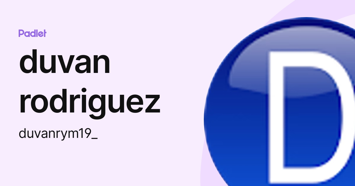 duvan rodriguez (duvanrym19_) profile | Padlet